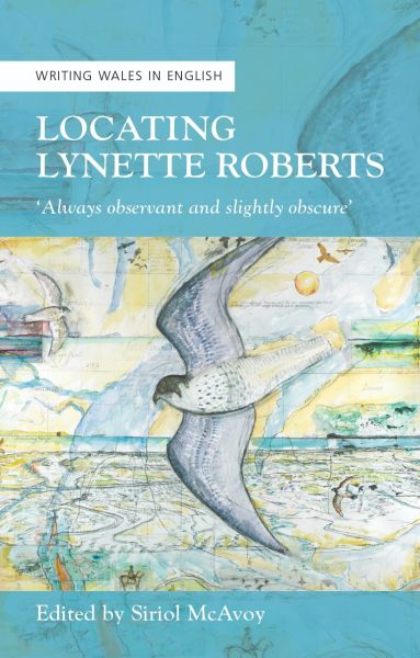 Bys a Bawd - Writing Wales in English: Locating Lynette Roberts ...